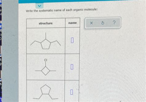 [solved] Write The Systematic Name Of Each Organic Molecule Structure