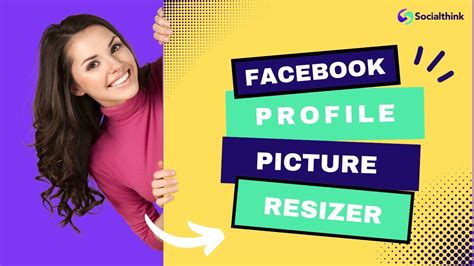 Facebook Profile Picture Resizer How To Resize Fb Pics Social Think