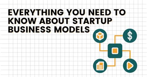 Everything You Need To Know About Startup Business Models 1337 Ventures