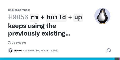 `rm` `build` `up` Keeps Using The Previously Existing Image For A