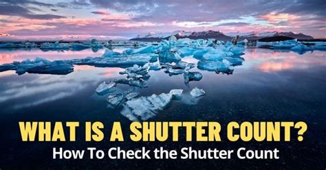 What Is Shutter Count How To Check The Shutter Count