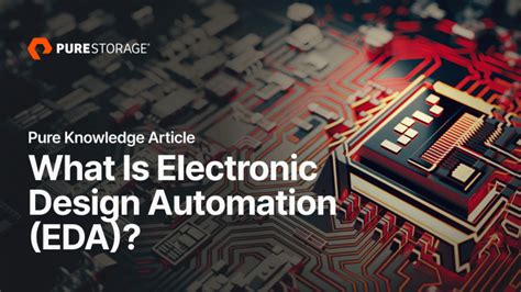 什麼是電子設計自動化 Eda）？ Pure Storage