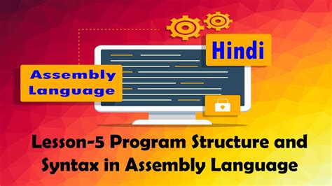 Lesson 5 Program Structure And Syntax In Assembly Language Programming In Hindi Urdu Youtube
