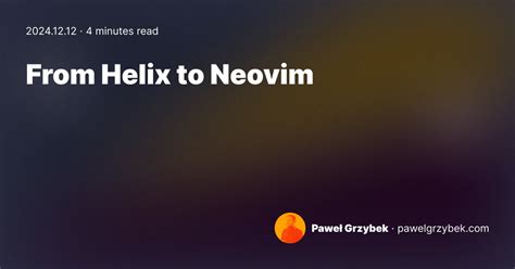 From Helix To Neovim