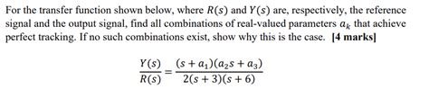 Solved For The Transfer Function Shown Below Where R S Chegg