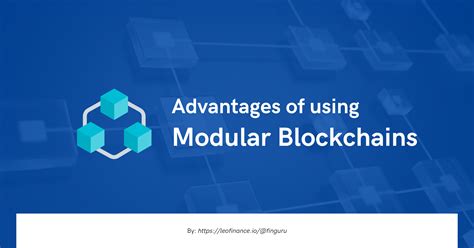 What Are Modular Blockchains And How Do They Work