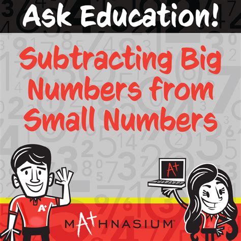 Ask Education Subtracting Big Numbers From Small Numbers