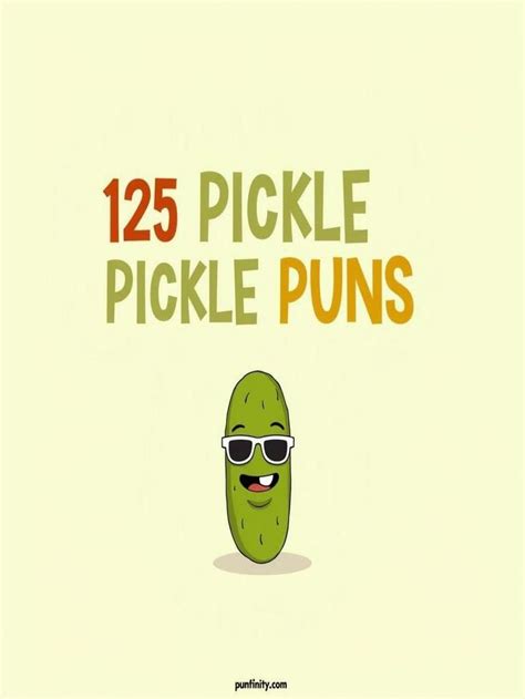 125 Hilarious Pickle Puns That Will Leave You In Brine Pickles