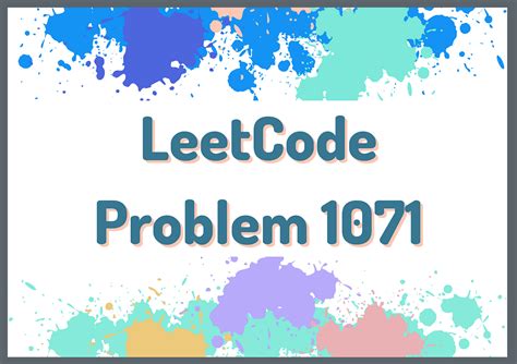 Leetcode Problem 1071 Greatest Common Divisor Of Strings Using