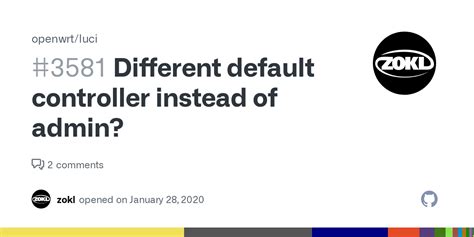 Different Default Controller Instead Of Admin · Issue 3581 · Openwrt