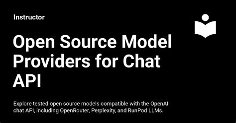 Open Source Model Providers For Chat Api Instructor