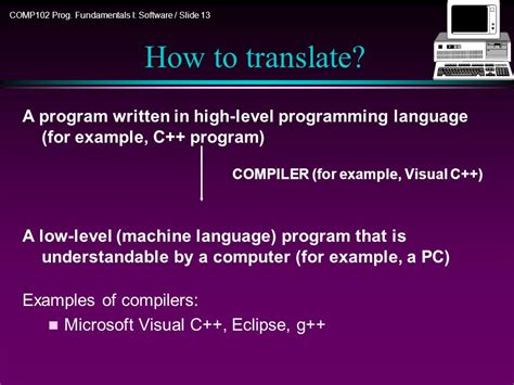 Hardware Software Programming COMP102 Prog Fundamentals I Software