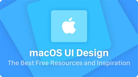 MacOS UI Design The Best Free Resources Inspiration UXMISFIT COM