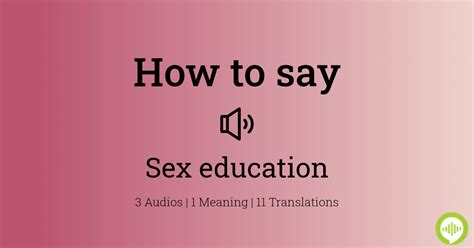 How To Pronounce Sex Education