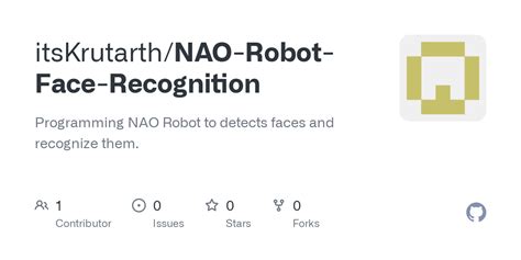Github Itskrutarthnao Robot Face Recognition Programming Nao Robot