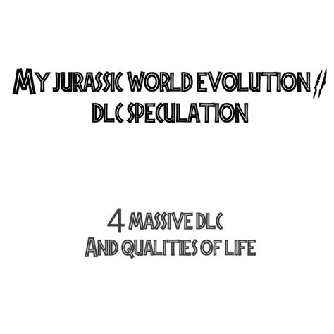 Here Are My Dlc Concepts I Have Listened To People Of The Community Of
