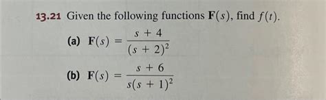 solved 13 21 given the following functions f s find f t