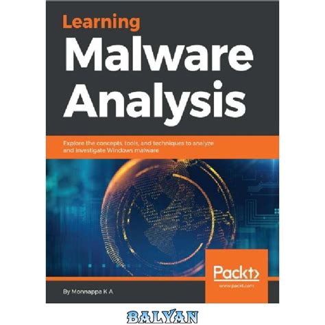 خرید و قیمت دانلود کتاب Learning Malware Analysis Explore The Concepts Tools And Techniques