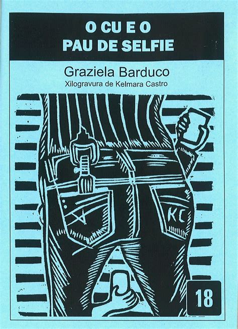O Cu E O Pau De Selfie Literatura De Cordel Discute Tabu Masculino Blog Anselmo Santana