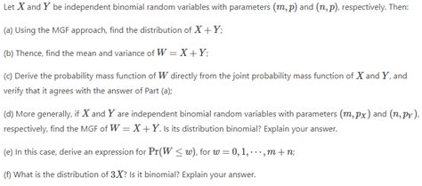 solved let x and y be independent binomial random variables