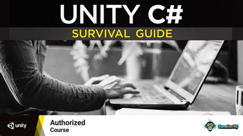 Unity C Survival Guide Gamedevhq Schools