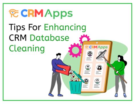 Tips For Enhancing Crm Database Cleaning Crm Apps