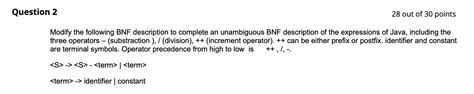 Solved Modify The Following Bnf Description To Complete An