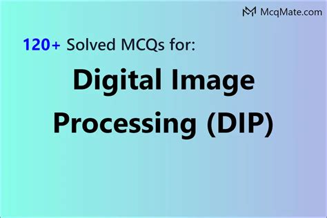 120 Digital Image Processing Dip Solved Mcqs With Pdf Download