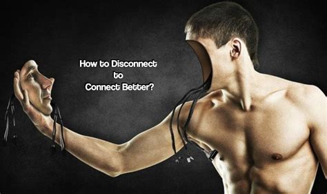 How To Disconnect To Connect Better