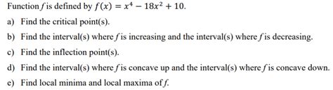 solved function f ﻿is defined by f x x4 18x2 10 a ﻿find