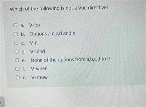 Solved Which Element Of A Vue Component Will Only Be