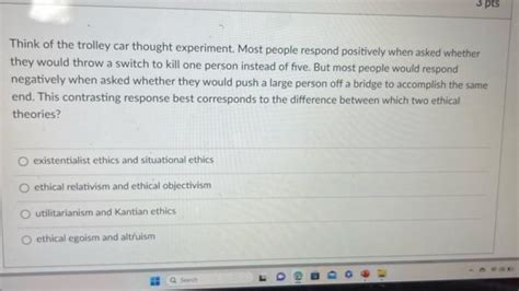 Solved Think Of The Trolley Car Thought Experiment Most