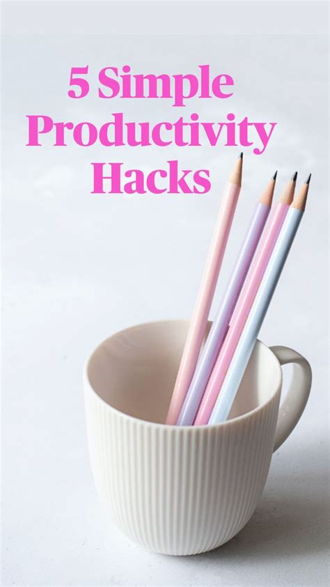 Boost Your Productivity With These Simple Hacks