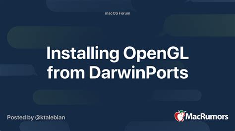 Installing Opengl From Darwinports Macrumors Forums