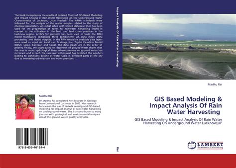 Gis Based Modeling And Impact Analysis Of Rain Water Harvesting 978 3