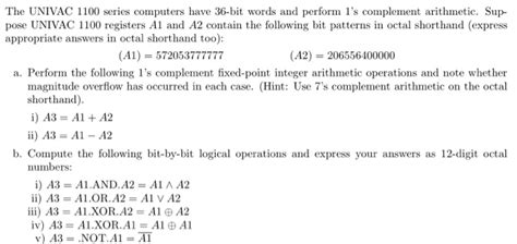 Solved The Univac 1100 Series Computers Have 36 Bit Words
