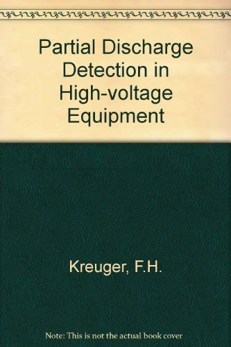Partial Discharge Detection In High Voltage Equipment Kreuger F H 9780408020633 Abebooks