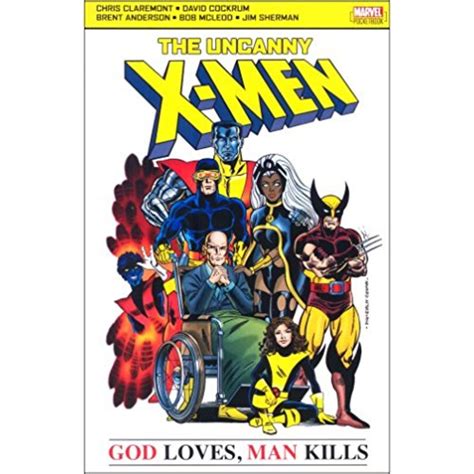 The Uncanny X Men God Loves Man Kills Graphic Novels Elephant