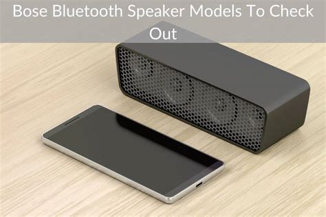 Bose Bluetooth Speaker Models To Check Out Go Sound Shack