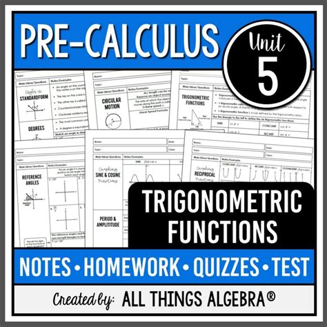 Pre Calculus Unit 5 Trigonometric Functions All Things Algebra®