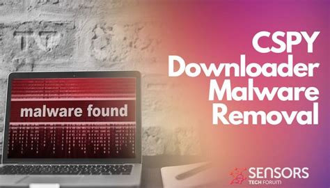 Cspy Downloader Malware Removal Guide
