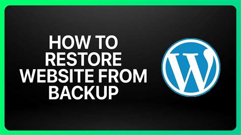 How To Restore Wordpress Website From Backup Tutorial Youtube