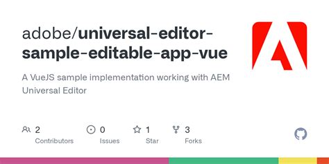 Github Adobeuniversal Editor Sample Editable App Vue A Vuejs Sample Implementation Working