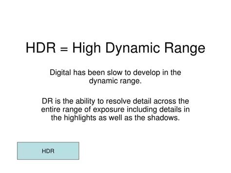 PPT HDR High Dynamic Range PowerPoint Presentation Free Download ID