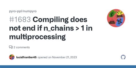 compiling does not end if n chains 1 in multiprocessing · issue 1683
