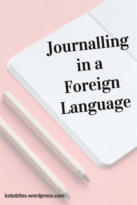 Journalling In A Foreign Language Learn Another Language Language