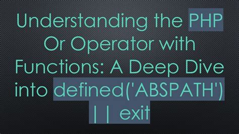 Understanding The Php Or Operator With Functions A Deep Dive Into
