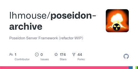 GitHub Lhmouse Poseidon Archive Poseidon Server Framework Refactor WIP
