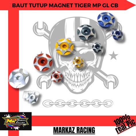 Jual Baut Tutup Magnet Tiger Gl Mp Cb R Varian Warna Shopee Indonesia