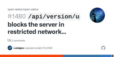 ` api version updates` blocks the server in restricted network